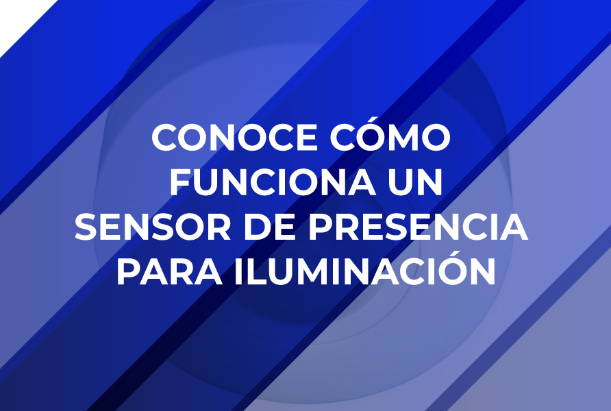 ¿Cómo funciona el sensor de presencia para iluminación?